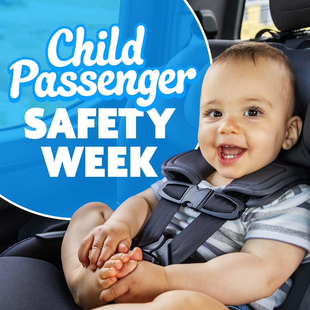 Child Passenger Safety Week 2025: Is Your Child in the Right Car Seat ...